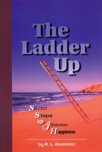 The Ladder Up - Secret Steps to Jewish Happiness – Mitzvahland.com