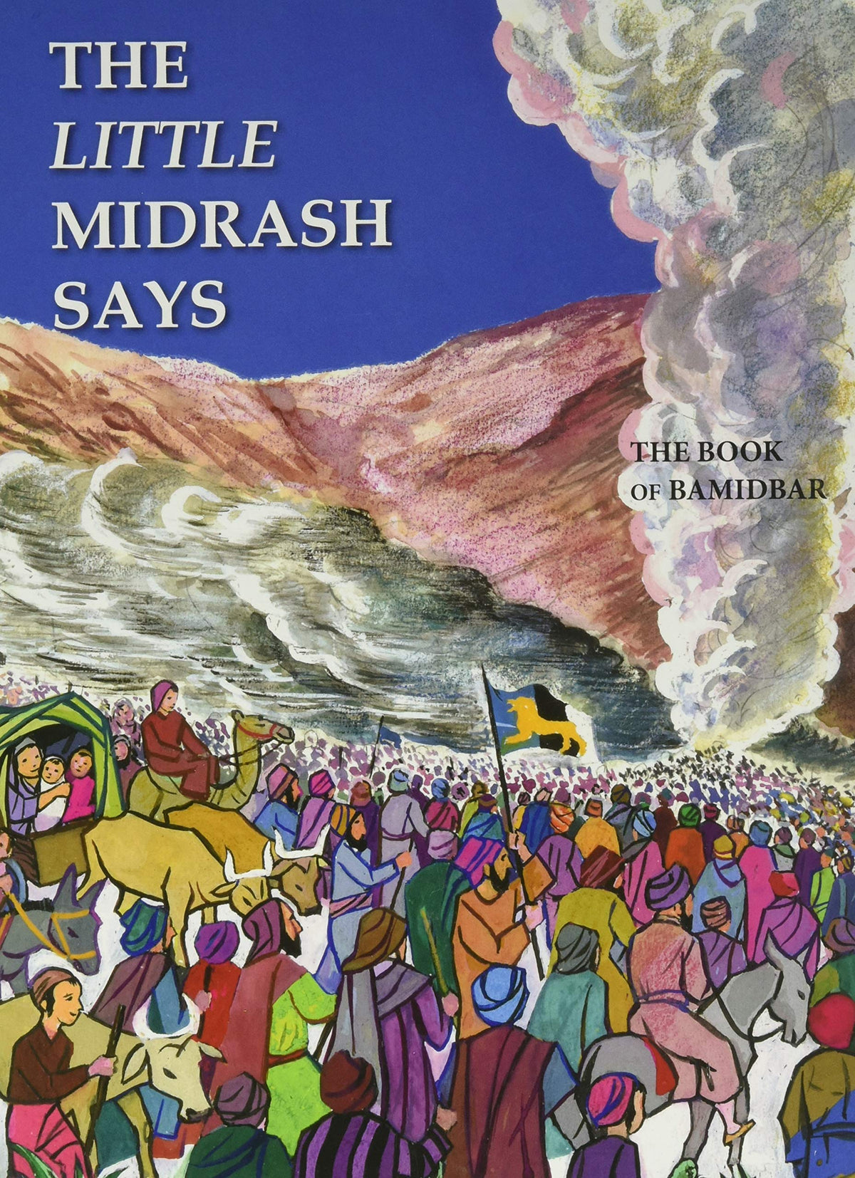 The Little Midrash Says #4 - Book Of Bamidbar — Mitzvahland.com